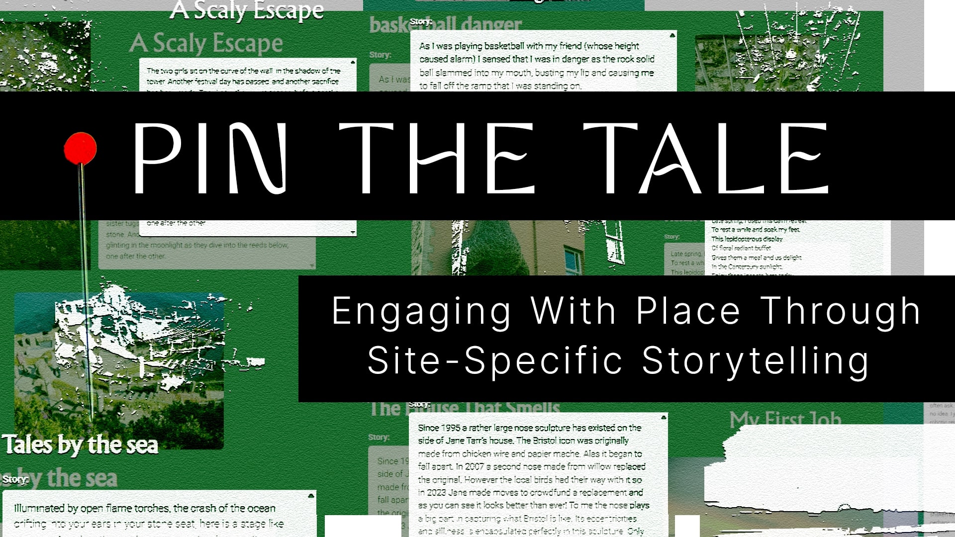 Pin the Tale: Engaging With Place Through Site-Specific Storytelling